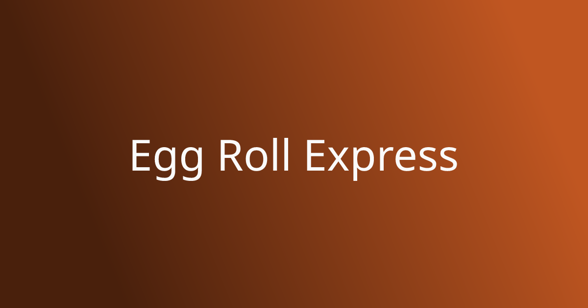 Best Chinese in Pasadena, CA | Egg Roll Express | Order Online